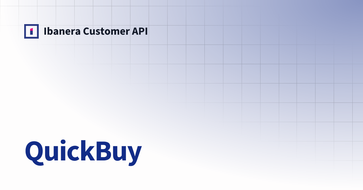 QuickBuy | Ibanera Customer API